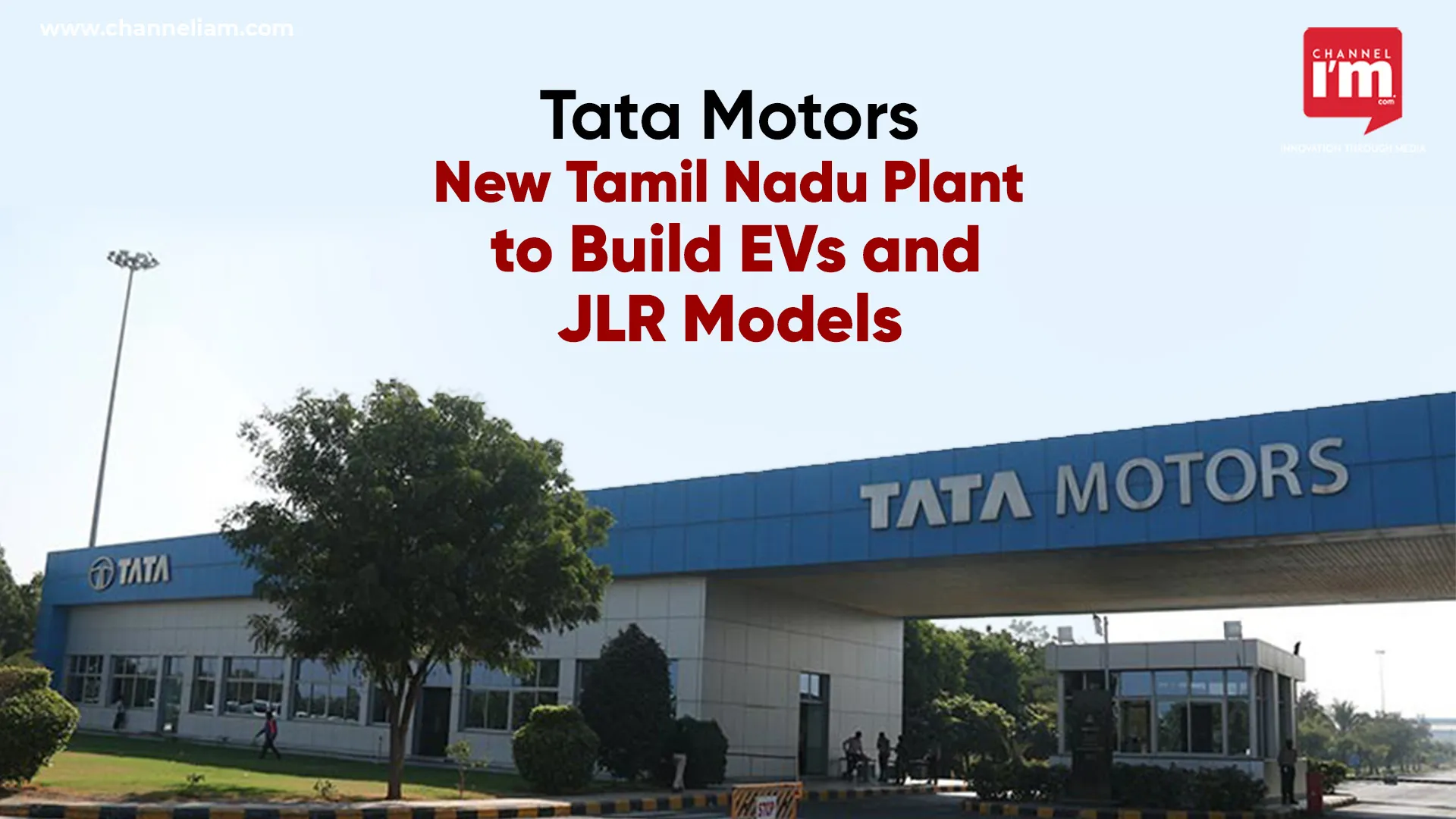 Tata Motors to Build New EV & ICEV Plant in Tamil Nadu