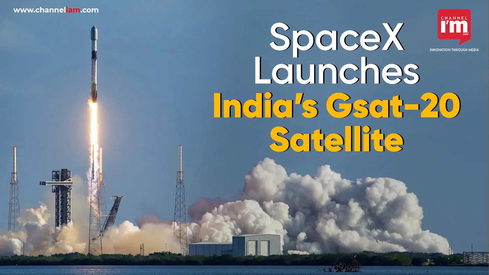 India’s Gsat-20 Satellite Launched by SpaceX: A Boost to Broadband Connectivity