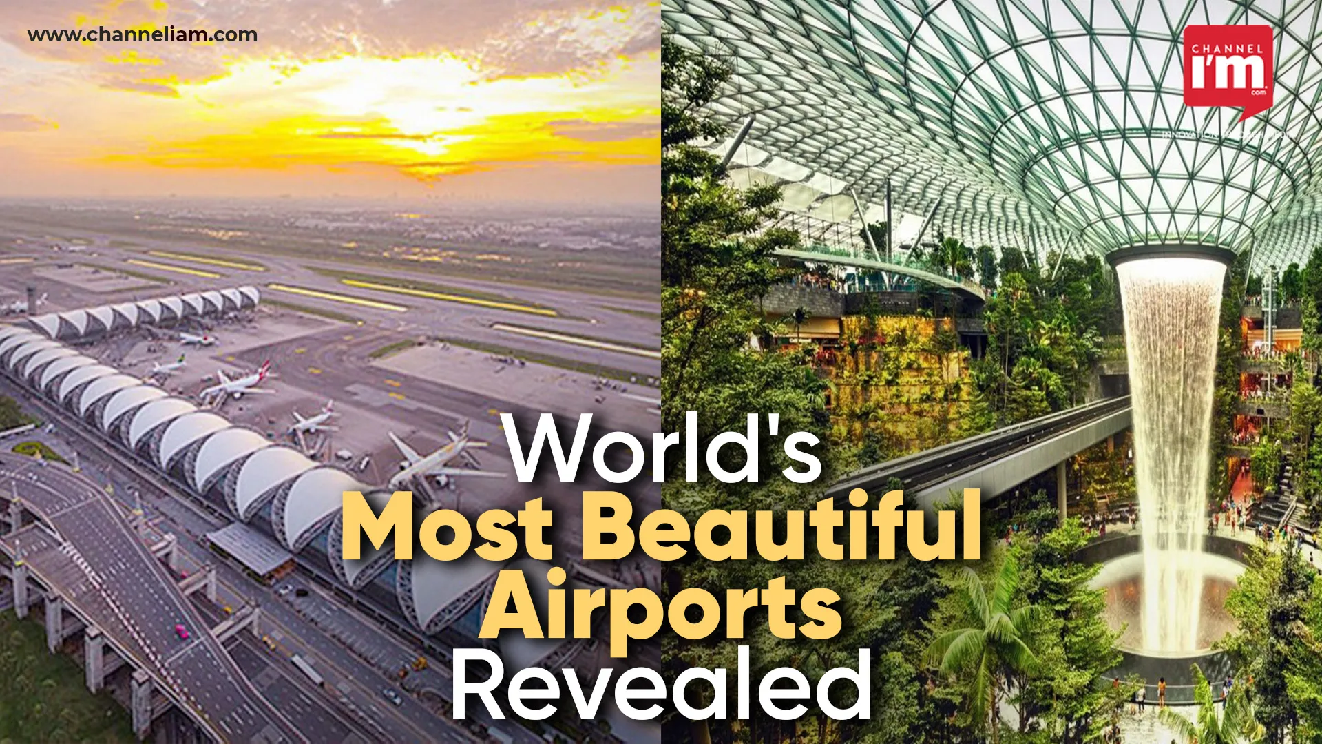 World's Most Beautiful Airports Revealed - Channeliam / Channel I'M English