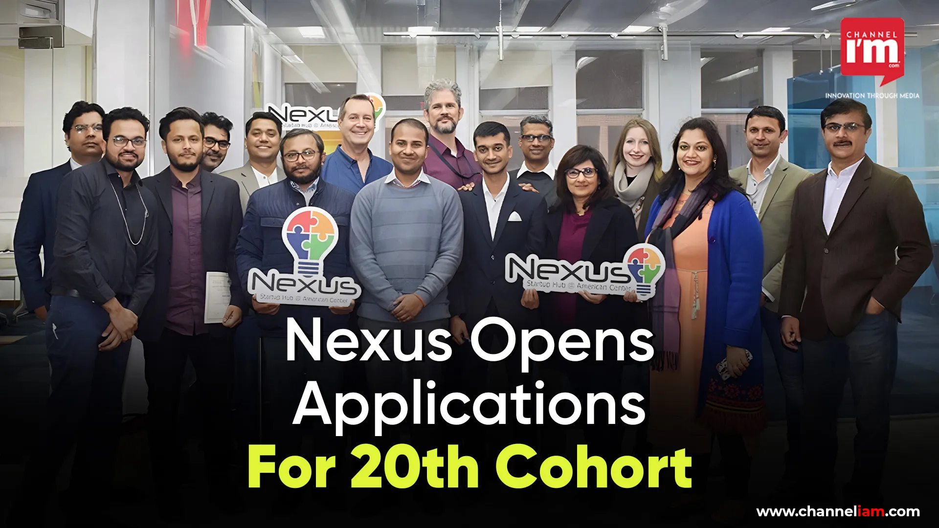 Nexus Opens Applications For 20th Cohort - Channeliam / Channel I'M English