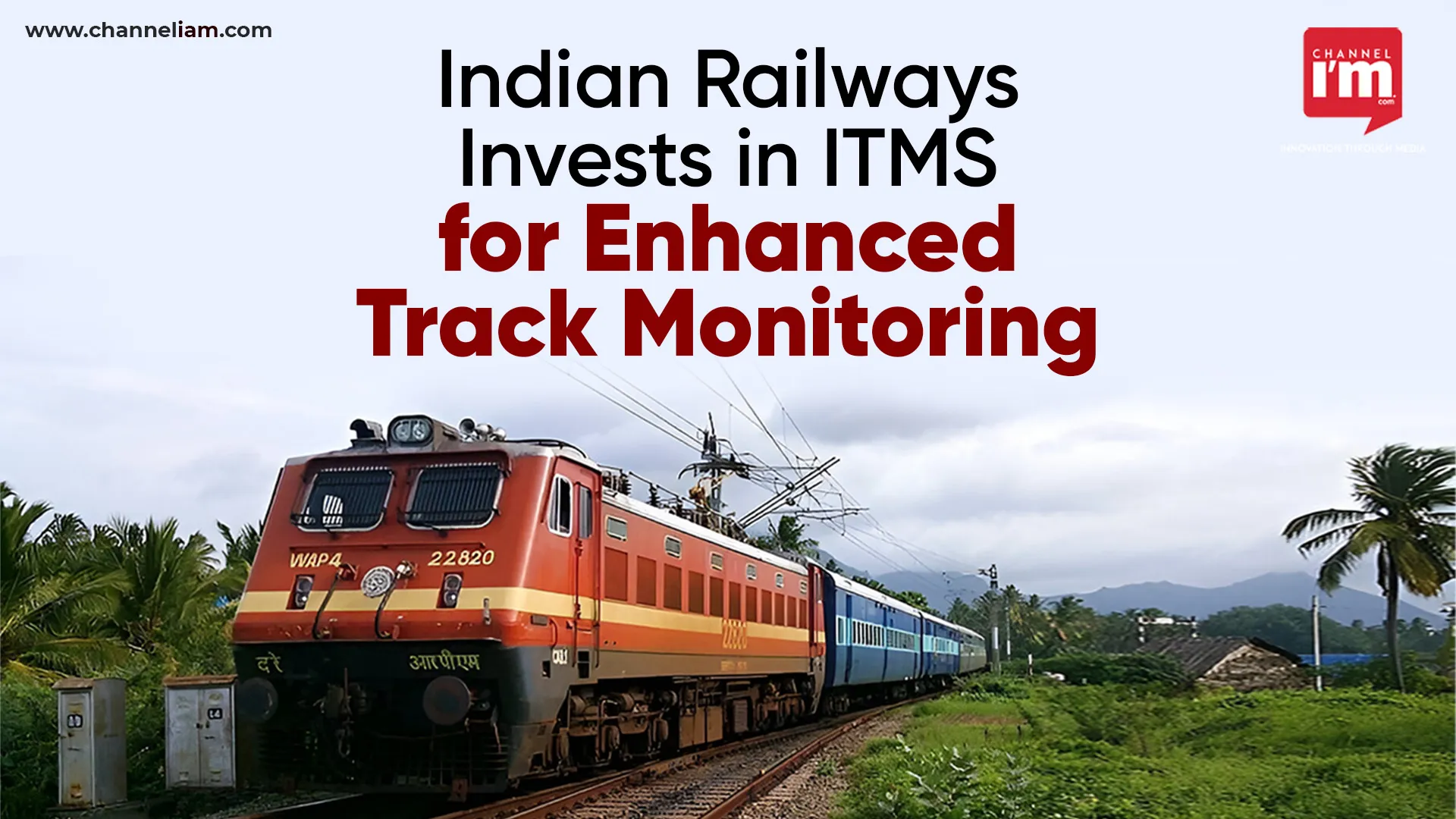 Indian Railways Launches Intelligent Track Monitoring System