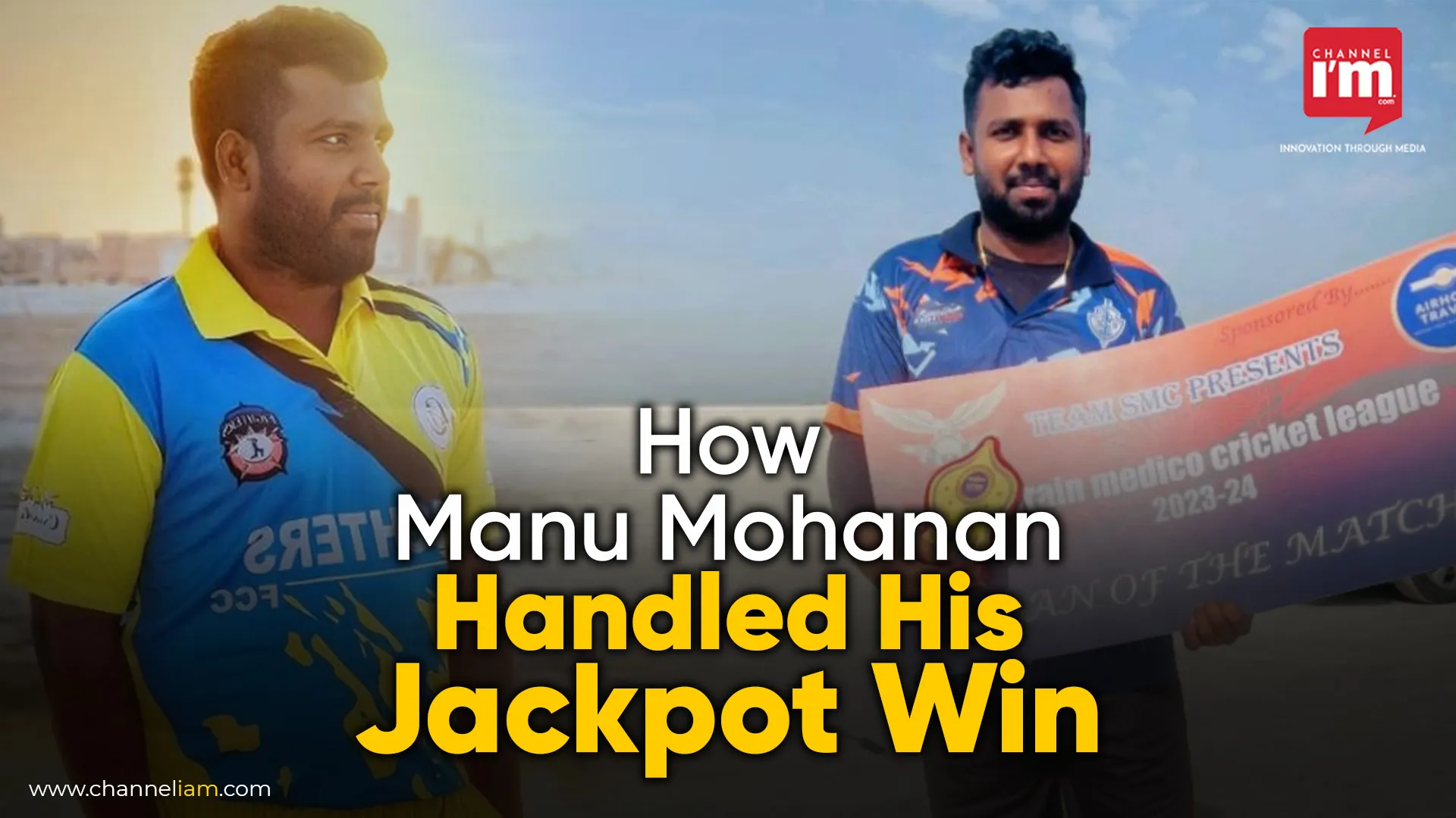 How Manu Mohanan Handled His Jackpot Win - Channeliam / Channel I'M English