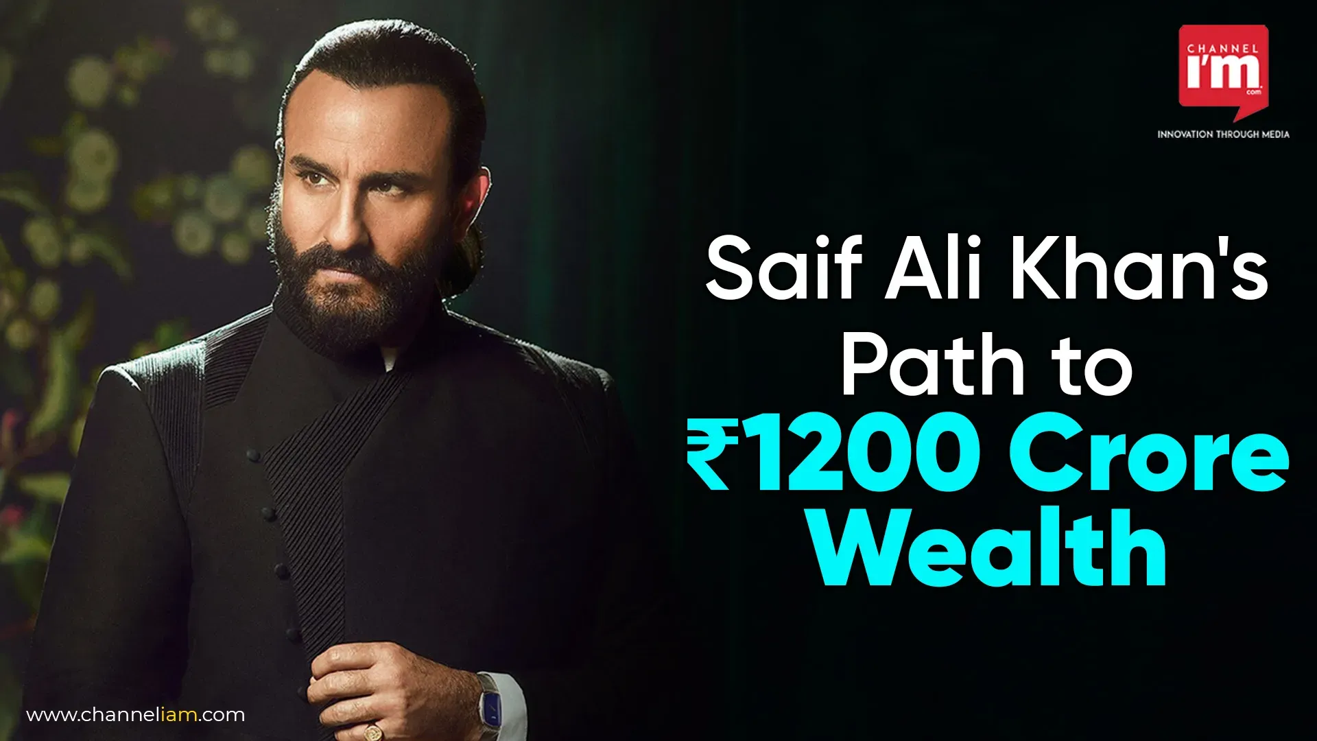 Saif Ali Khan's Path to ₹1200 Crore Wealth - Channeliam / Channel I'M ...