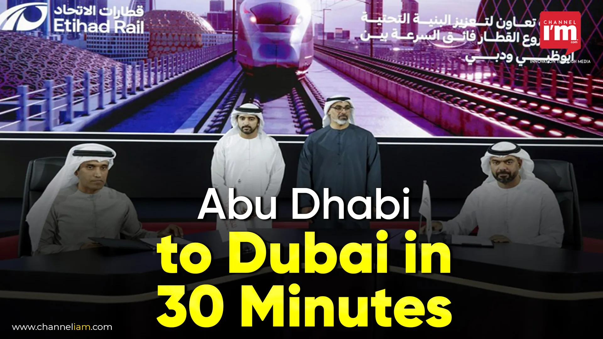 Abu Dhabi to Dubai in 30 Minutes - Channeliam / Channel I'M English