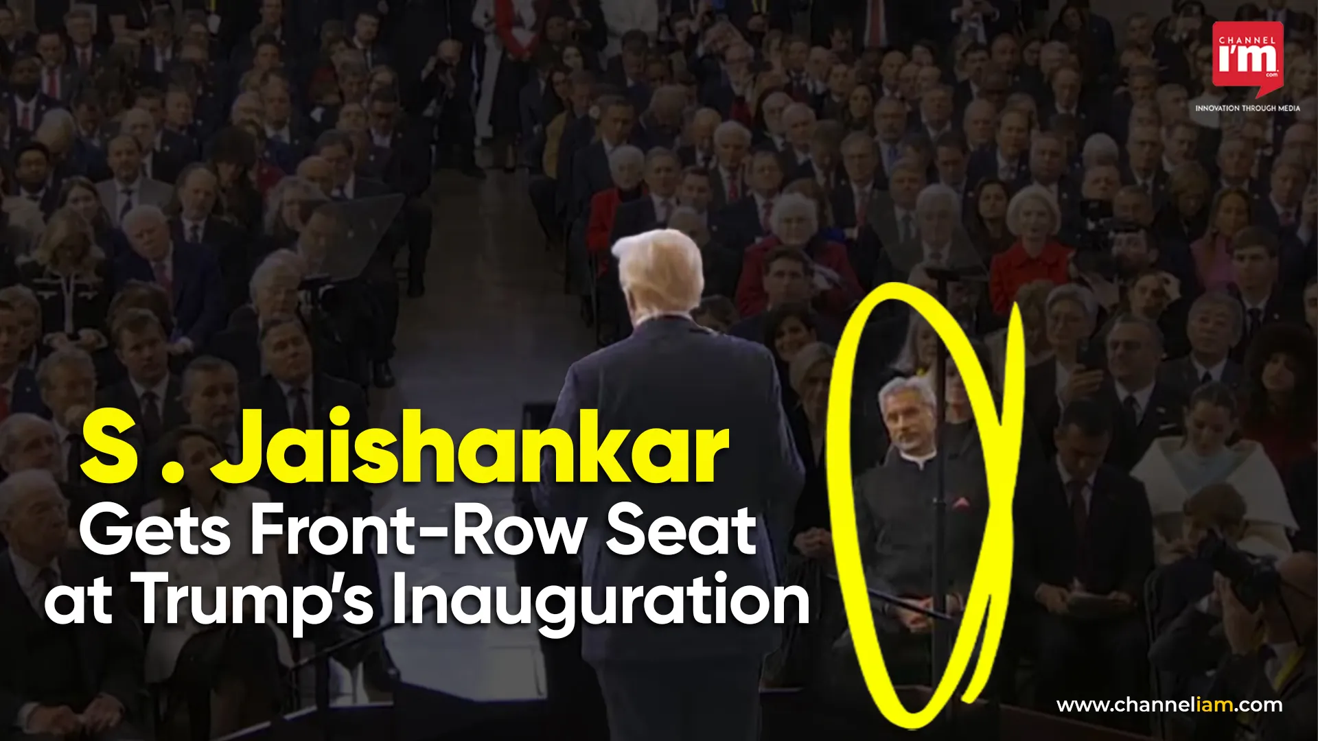 Jaishankar Gets Front-Row Seat at Trump’s Inauguration - Channeliam ...