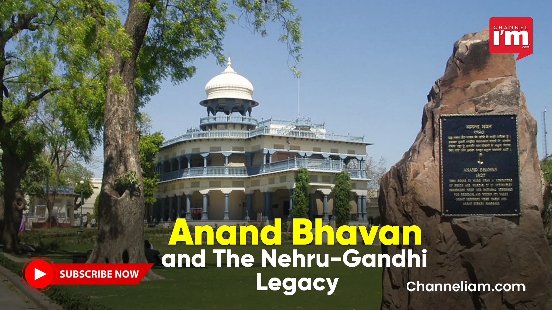 Anand Bhavan’s Role in India’s Freedom Struggle - Channeliam / Channel ...
