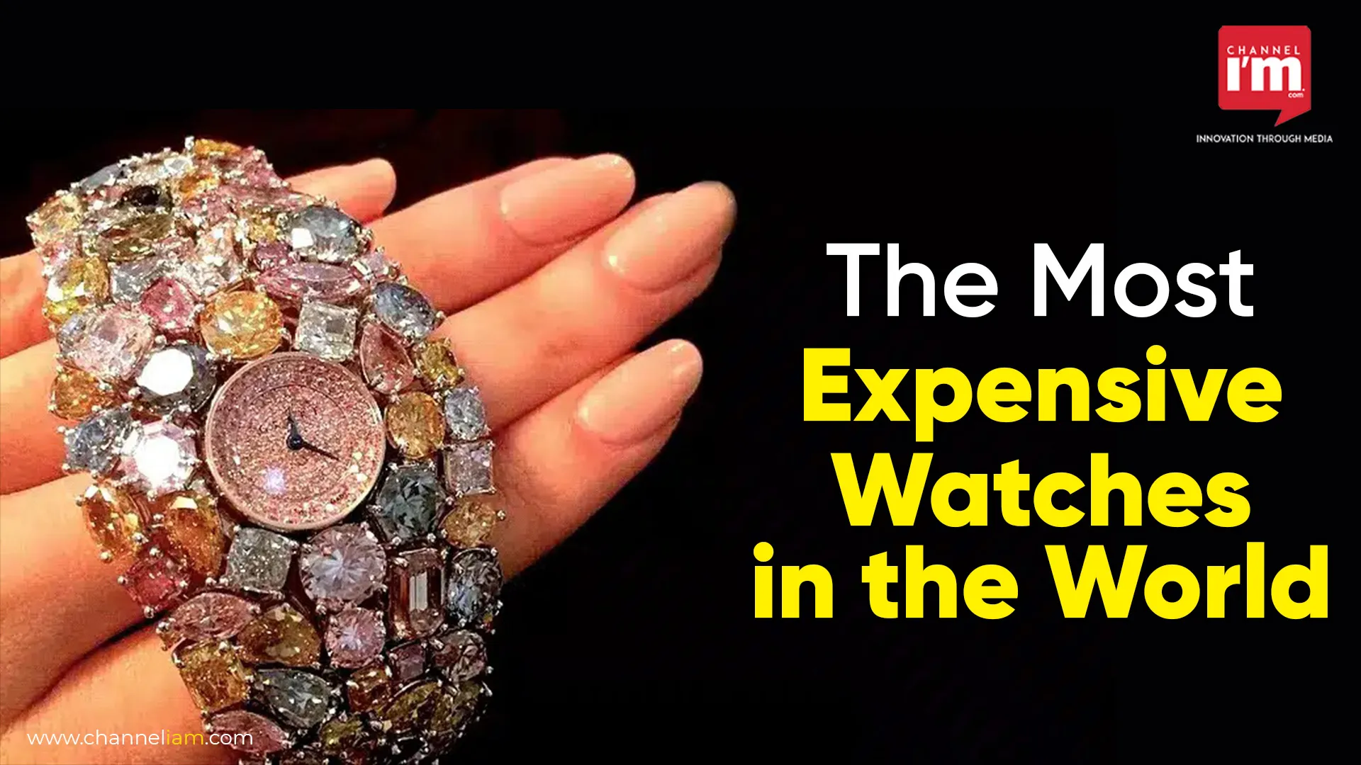 The Most Expensive Watches in the World - Channeliam / Channel I'M English