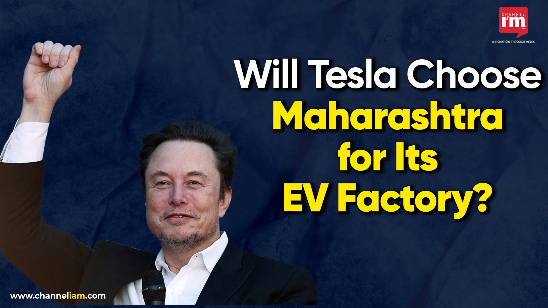 Tesla Eyes Maharashtra for EV Plant in India - Channeliam / Channel I'M ...