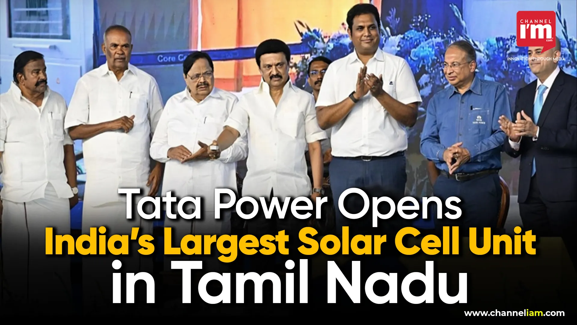 Tata Power Opens India’s Largest Solar Cell Unit in Tamil Nadu ...