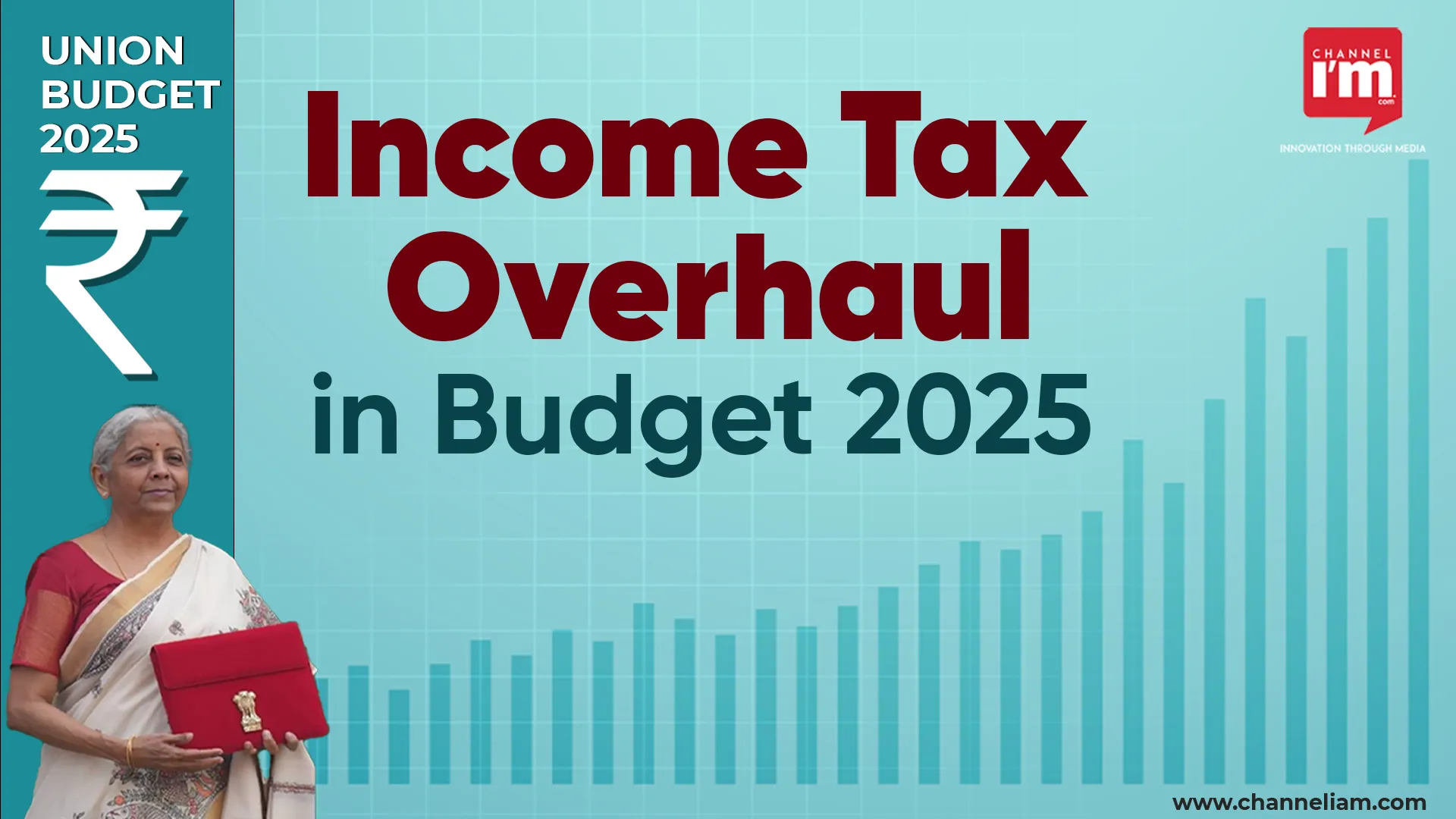 Income Tax Overhaul in Budget 2025 - Channeliam / Channel I'M English