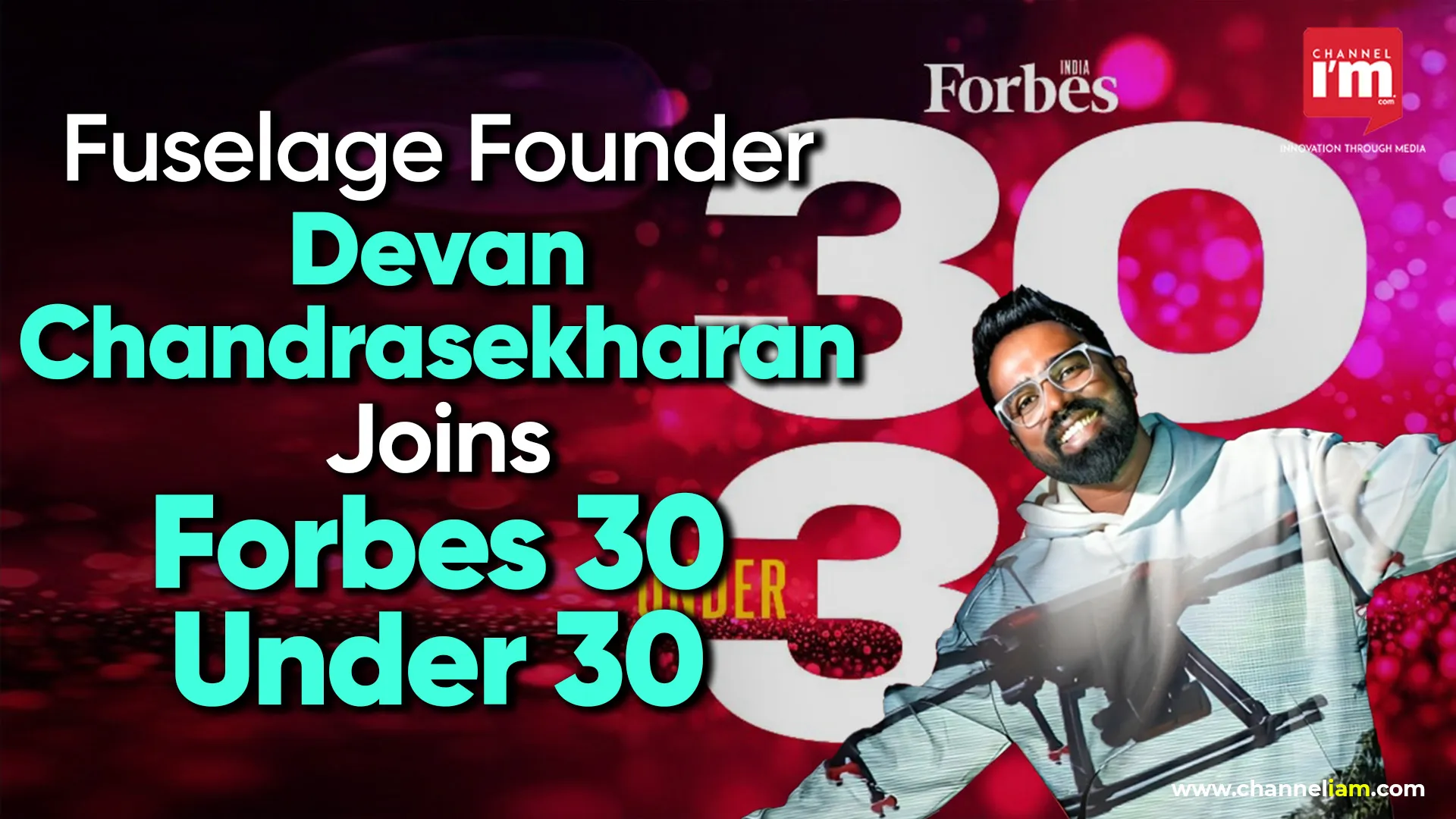 Fuselage Founder Devan Chandrasekharan Joins Forbes 30 Under 30 ...