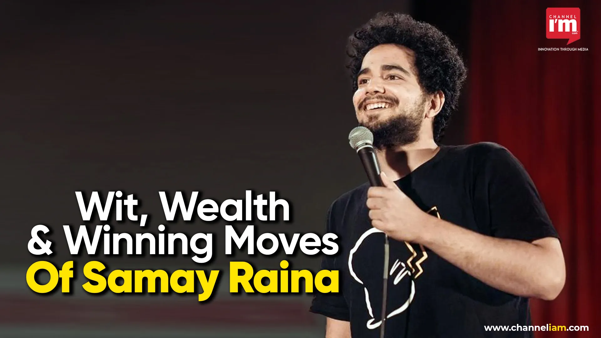 The Many Talents of Samay Raina - Channeliam / Channel I'M English