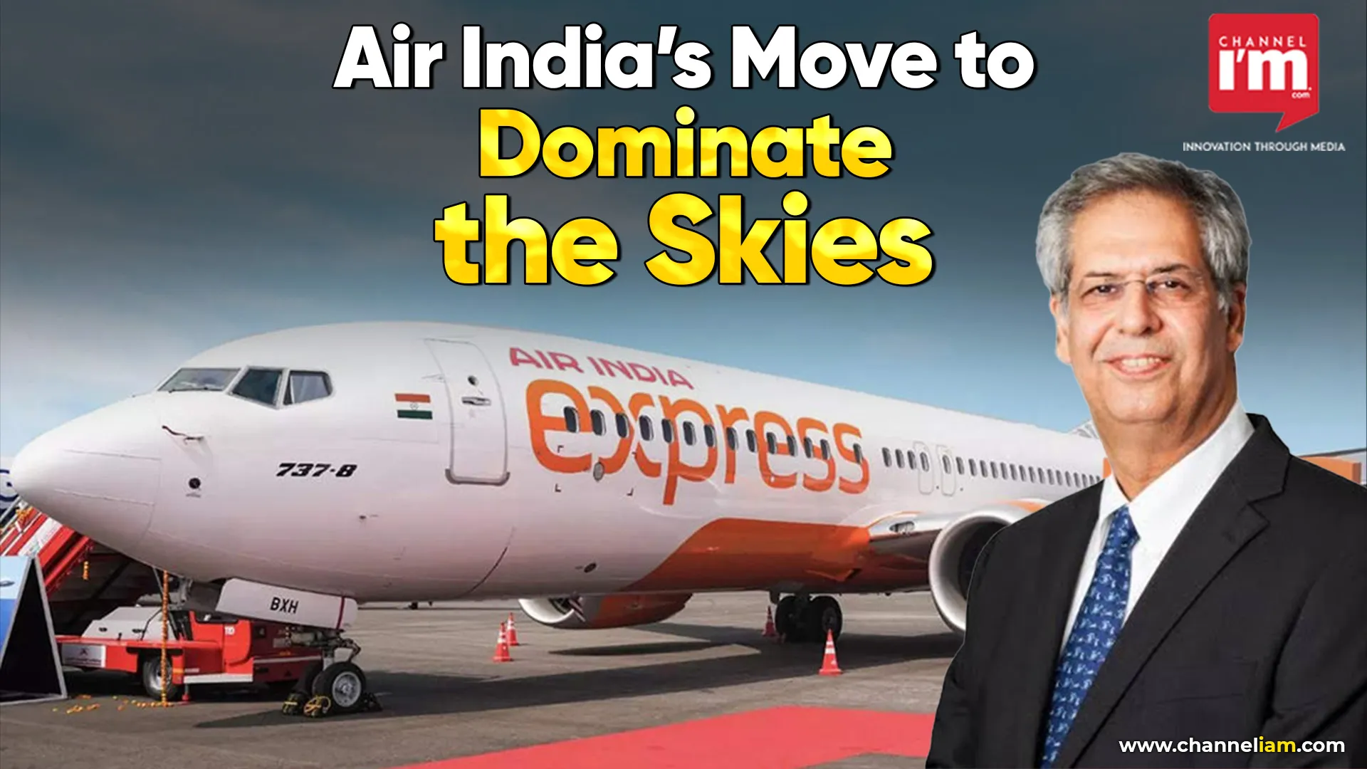 Air India Plans Massive Fleet Upgrade - Channeliam / Channel I'M English