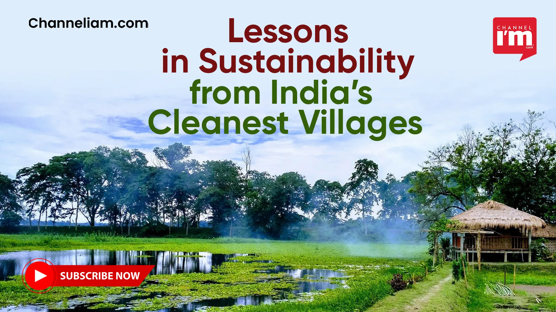 How India’s Villages Stay Clean and Green - Channeliam / Channel I'M ...