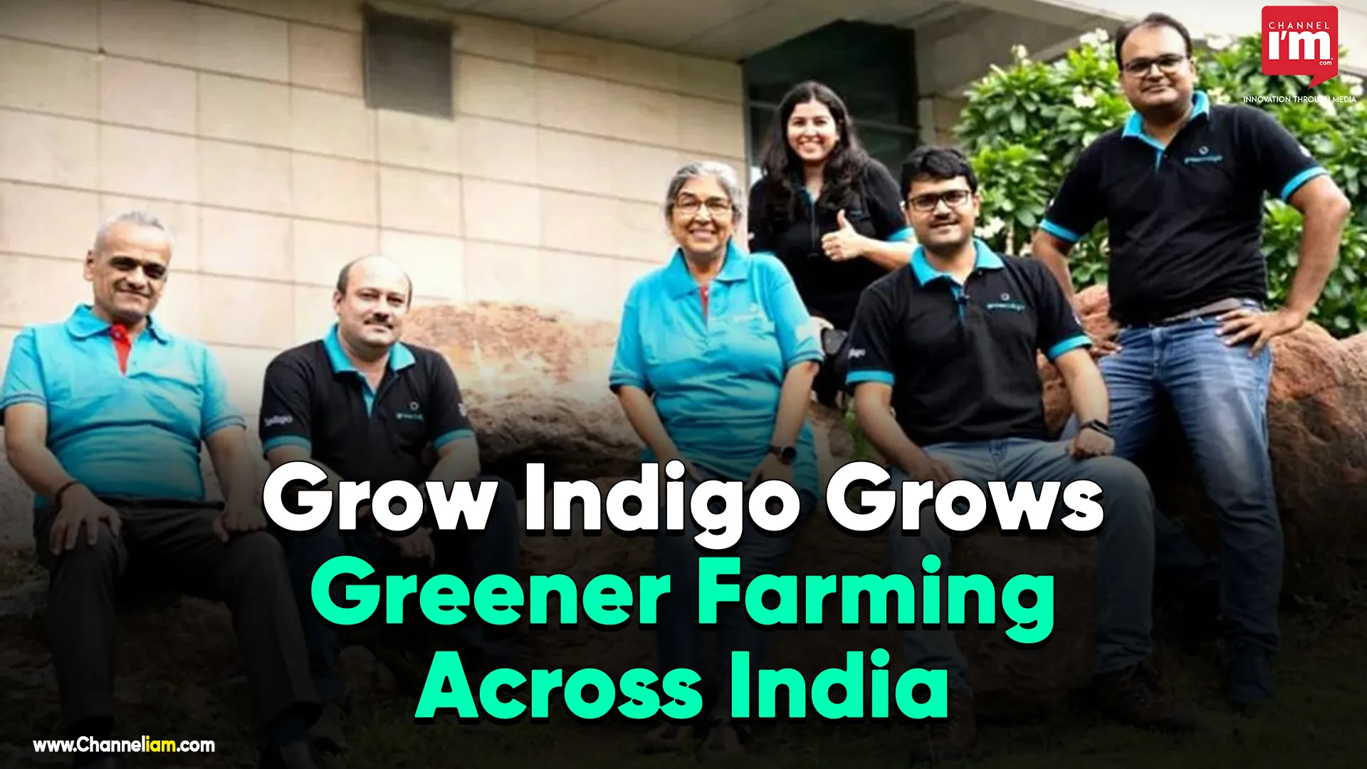 Grow Indigo Supports Green Farming - Channeliam / Channel I'M English