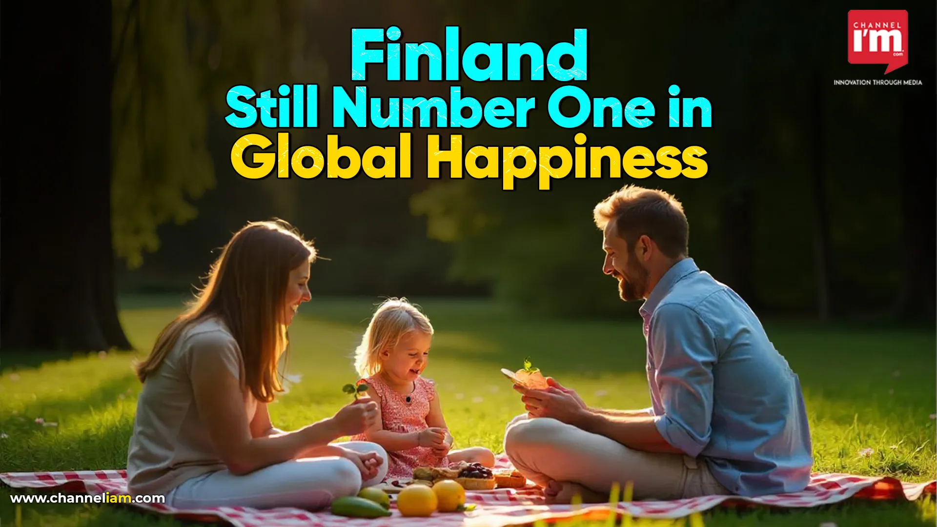 Finland Tops Happiness Charts for Eighth Year - Channeliam / Channel I ...