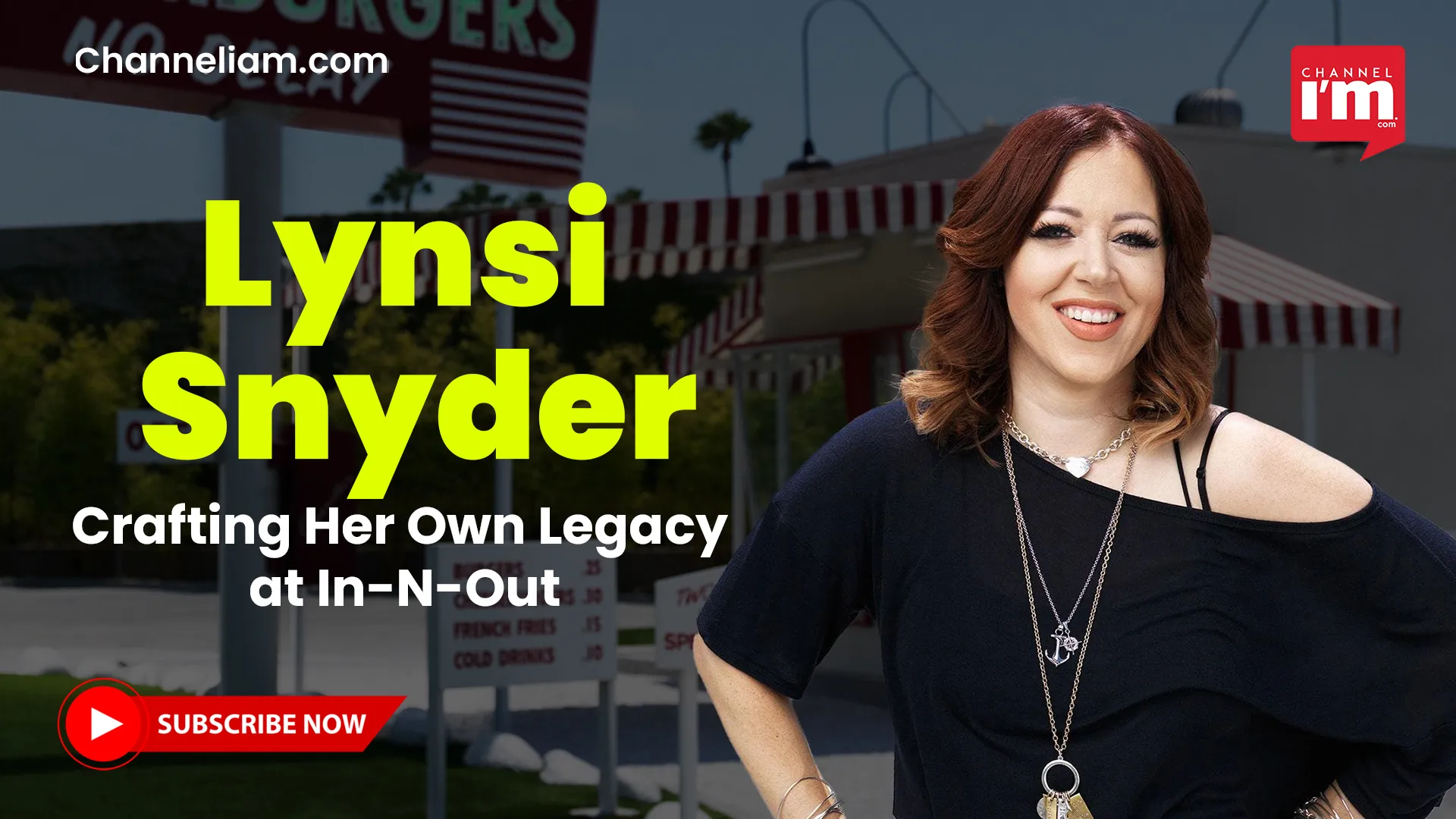 Lynsi Snyder’s Journey to Leading In-N-Out - Channeliam / Channel I'M ...