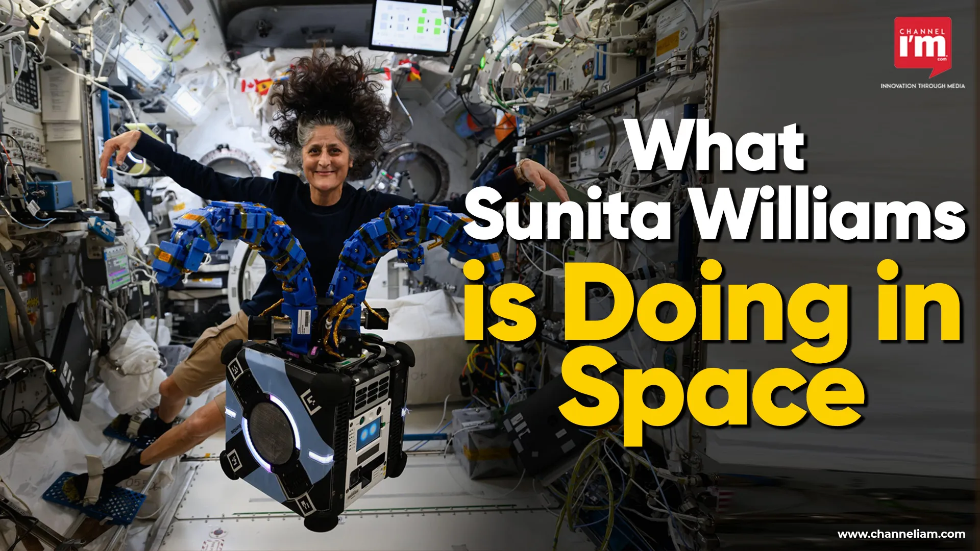 Sunita Williams’ Life in Space - Channeliam / Channel I'M English