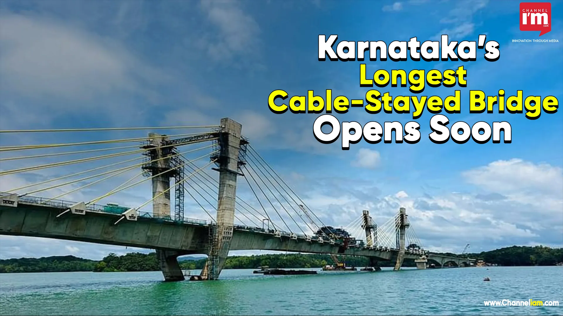 Sharavathi River Bridge Nears Completion - Channeliam / Channel I'M English