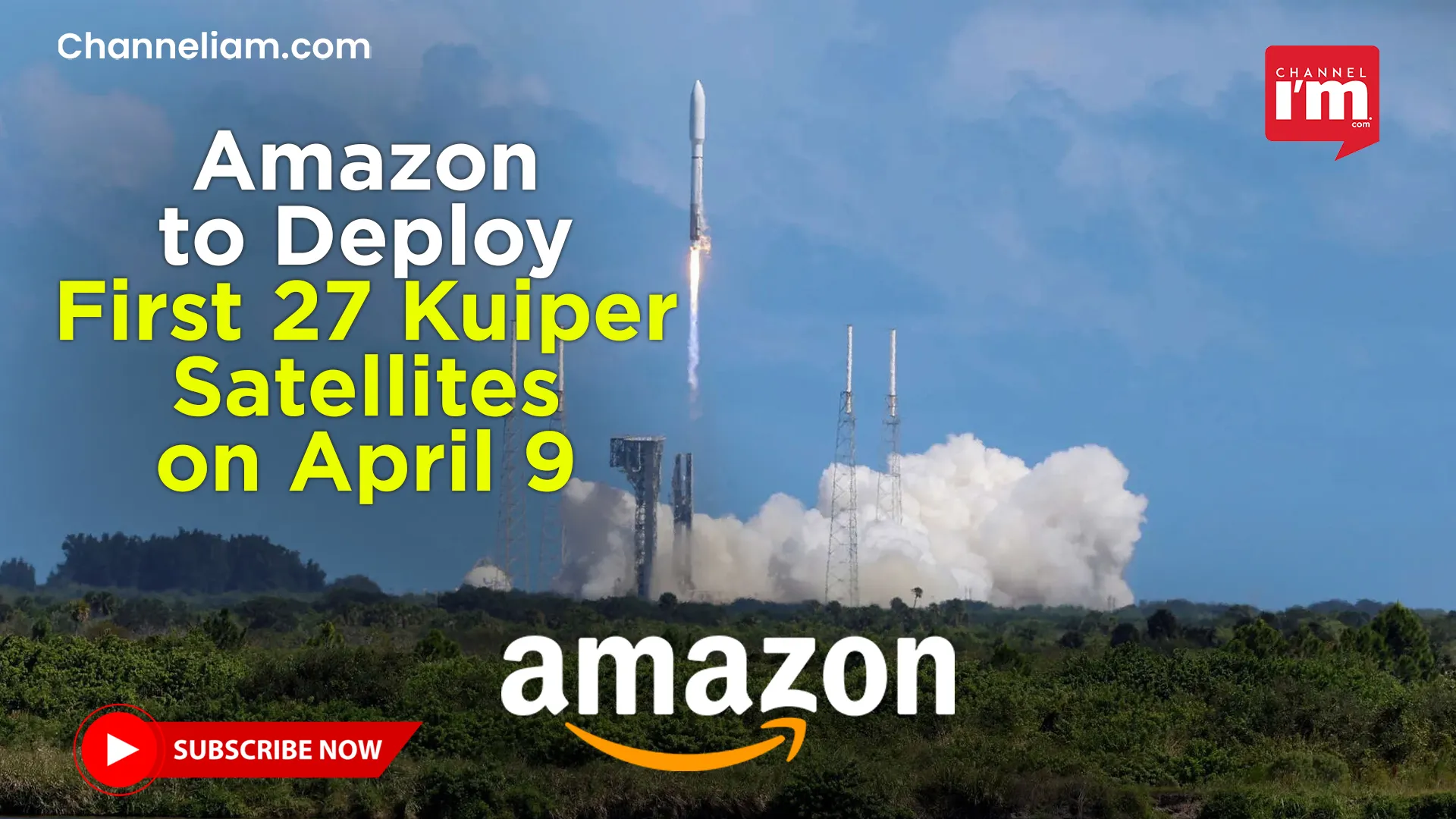 Amazon Launches First Kuiper Satellites - Channeliam / Channel I'M English
