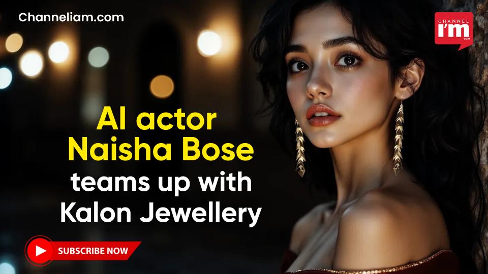 India's First AI Actress Naisha Bose - Channeliam / Channel I'M English