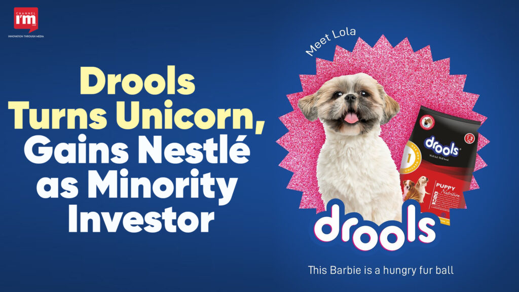 India’s Drools Gets Nestlé Boost, Hits Unicorn Milestone - Channeliam ...