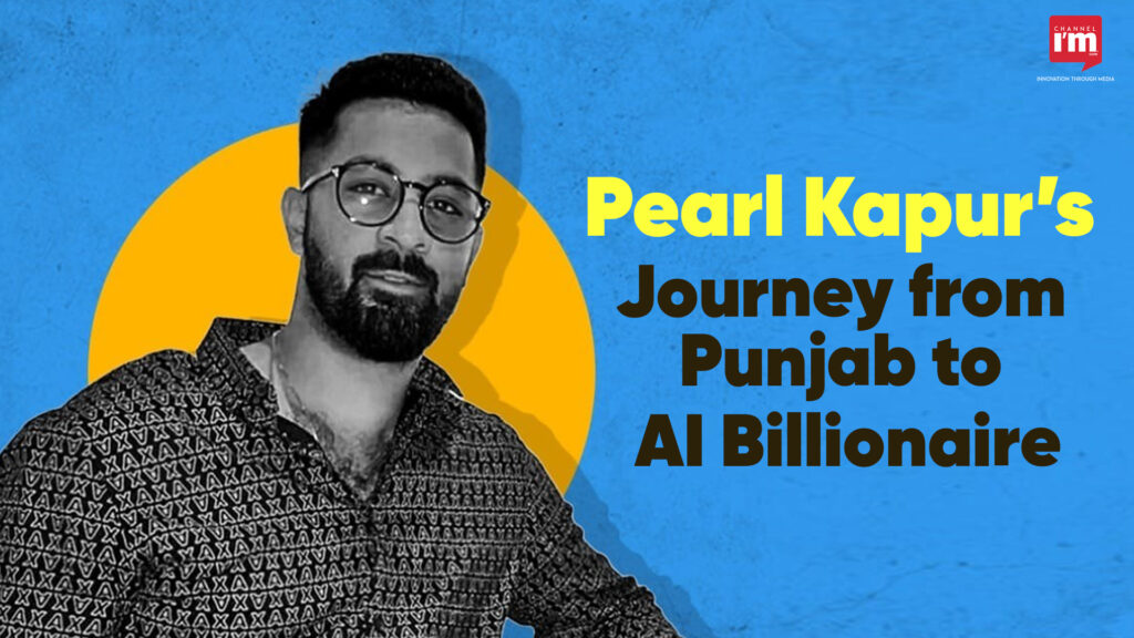 The AI Vision of Billionaire Pearl Kapur - Channeliam / Channel I'M English