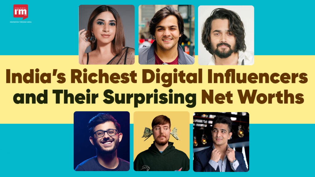 India’s Top Influencers and How Rich They Are - Channeliam / Channel I ...