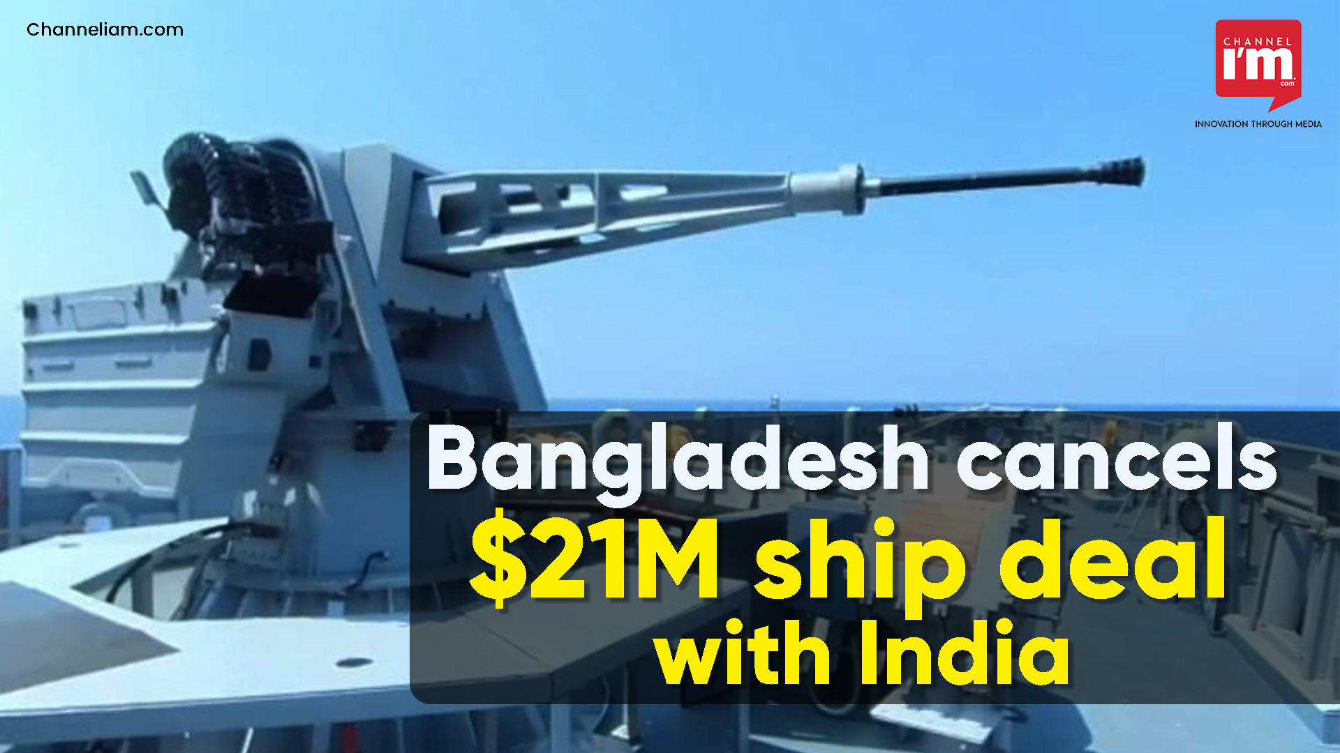 India loses defence deal as Bangladesh backs out - Channeliam / Channel ...