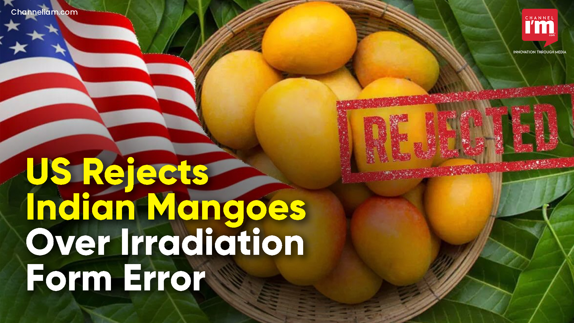 Indian Mango Exports Hit by USDA Paperwork Issue - Channeliam / Channel ...