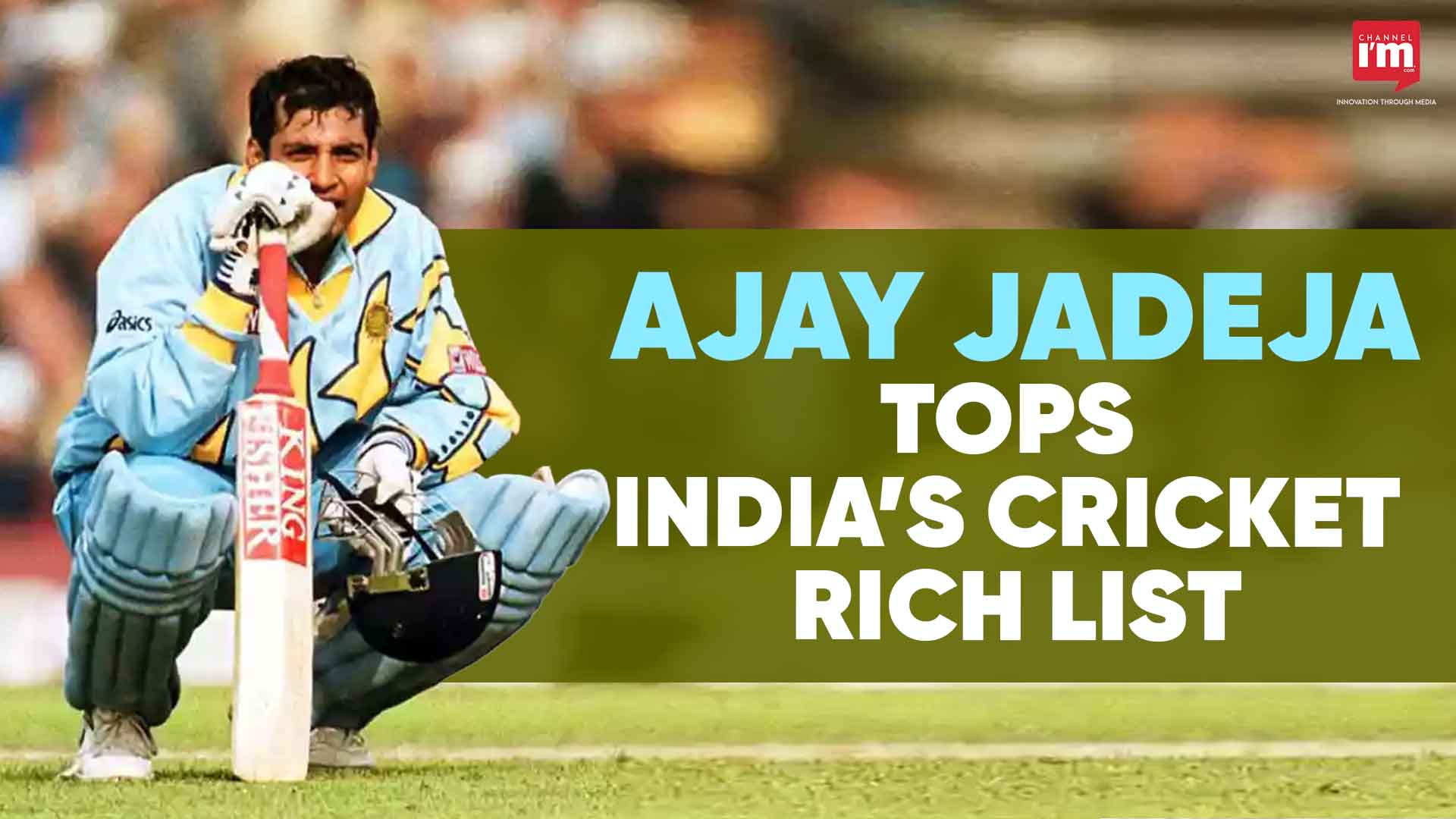 Cricket’s Richest Star is Ajay Jadeja - Channeliam / Channel I'M English