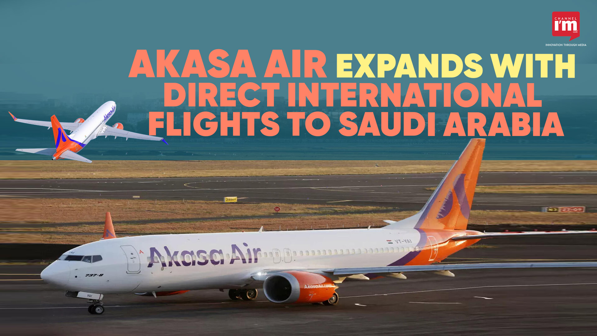 Akasa Air Boosts Kerala Saudi Arabia Air Travel - Channeliam / Channel ...