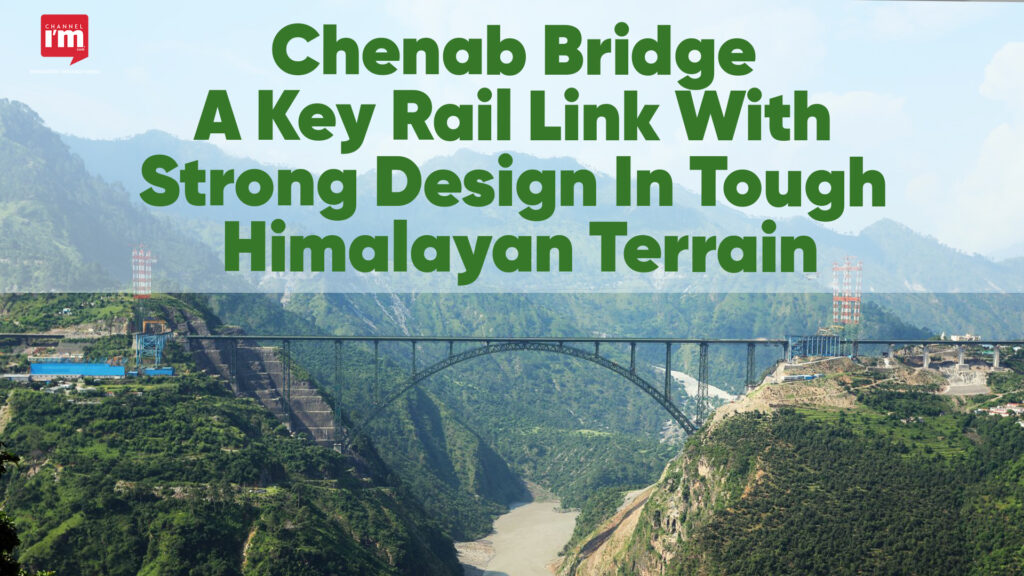 Satellite Images Show Chenab Bridge Build Progress - Channeliam ...