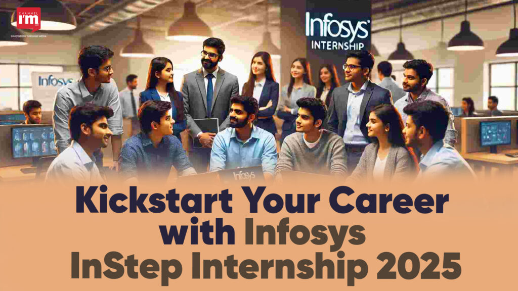 Join Infosys InStep 2025 for Real-World Tech Experience - Channeliam ...