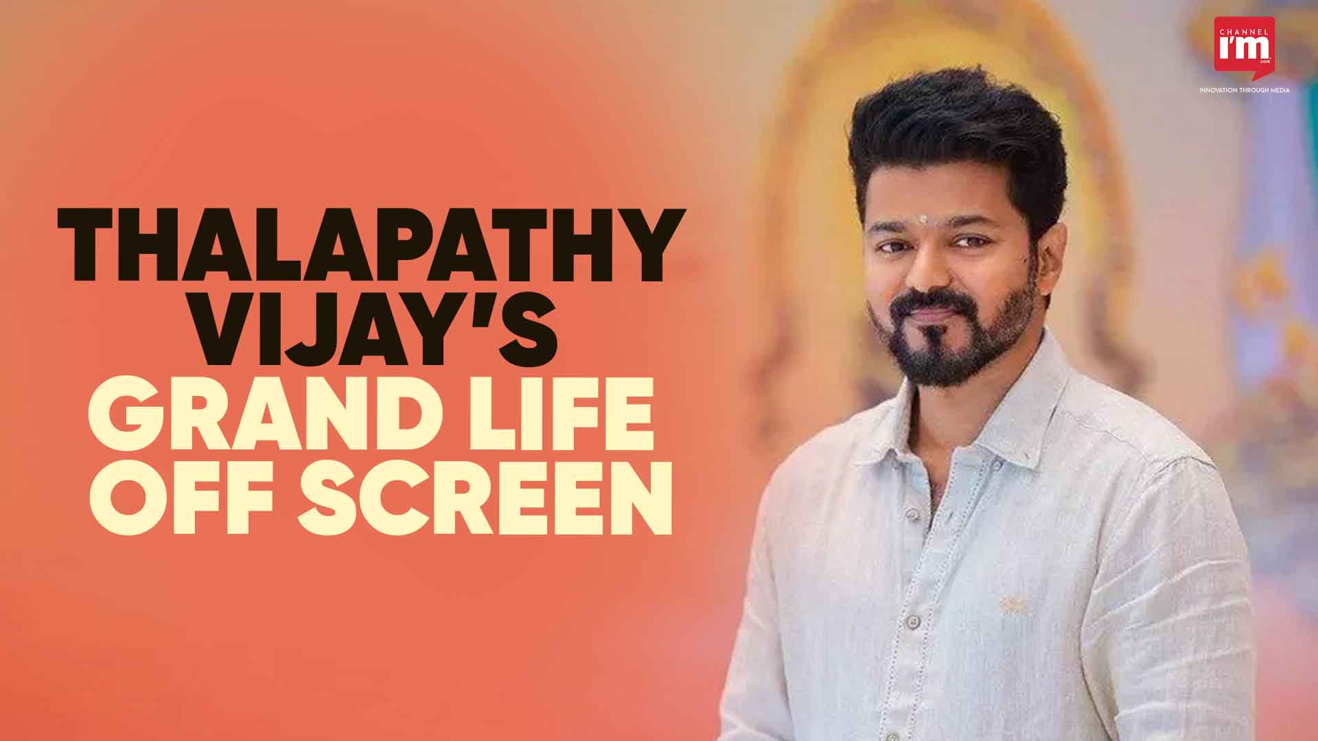 Vijay’s Lavish Life and Last Movie - Channeliam / Channel I'M English