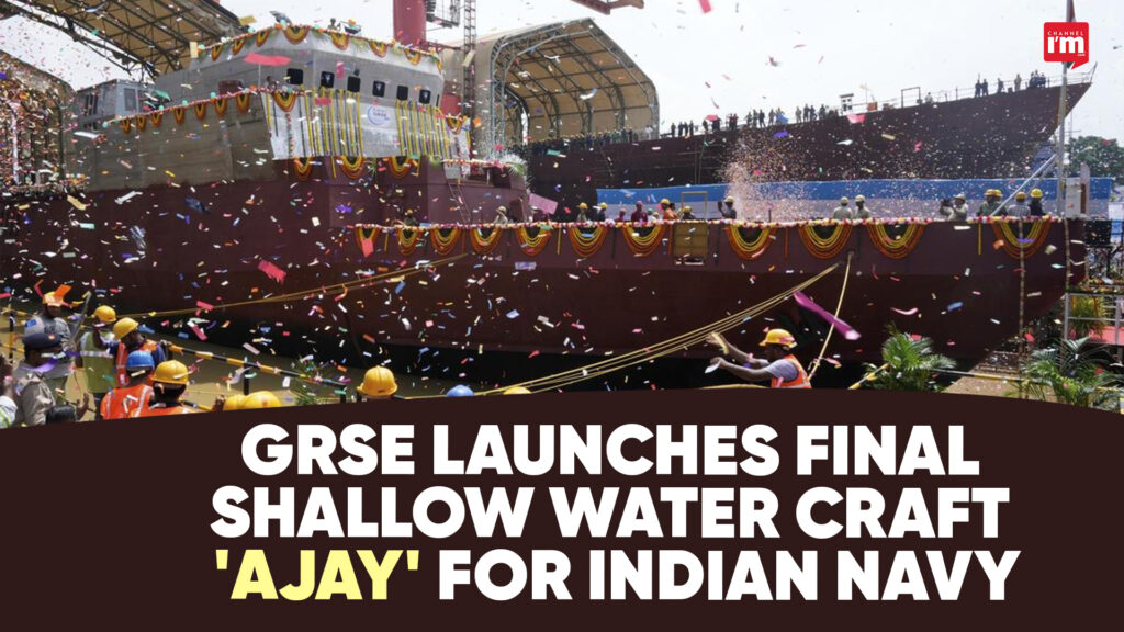 GRSE Launches 'Ajay,' Final ASW Craft for Indian Navy