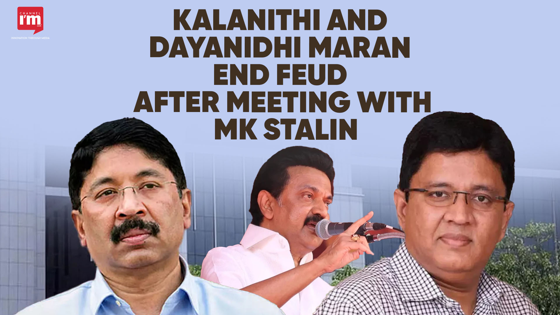 Maran brothers try to end fight with help from MK Stalin - Channeliam ...