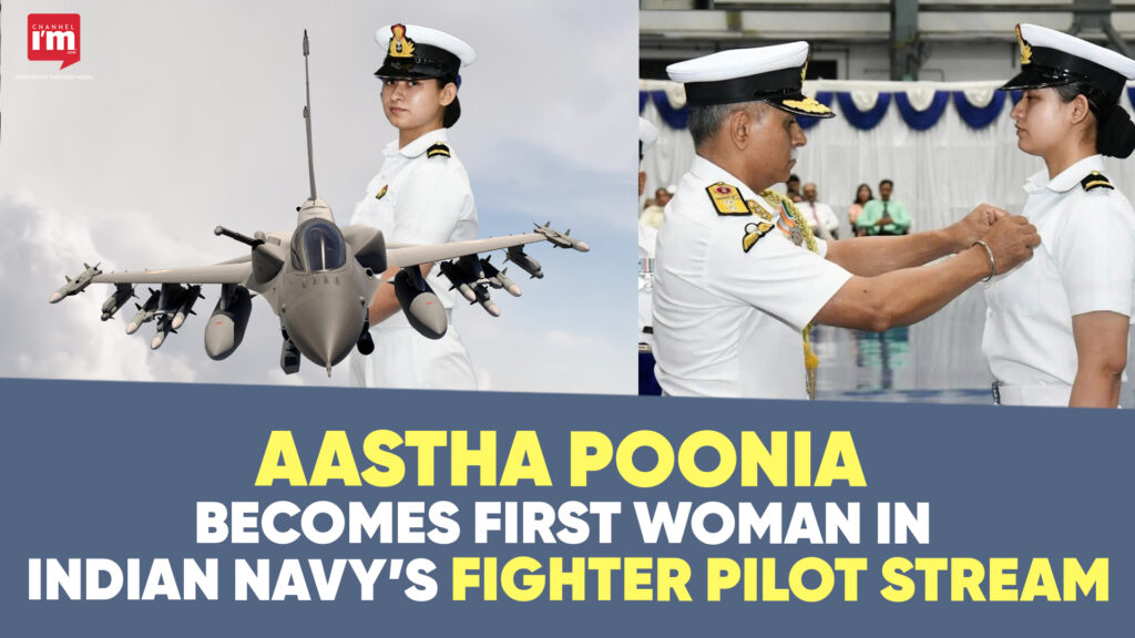 Aastha Poonia is Navy’s First Woman Fighter Pilot Trainee - Channeliam ...