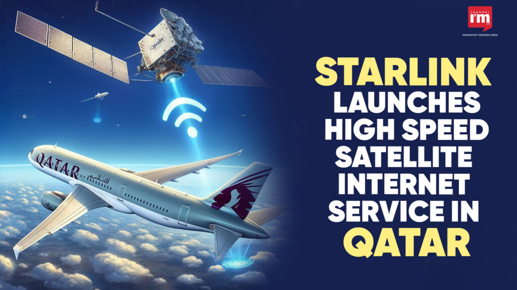Starlink begins full scale operations in Qatar - Channeliam / Channel I ...