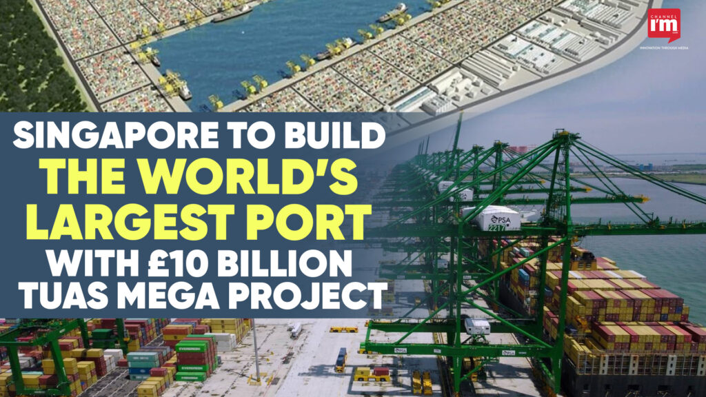 Singapore plans world’s biggest port by 2040s - Channeliam / Channel I ...