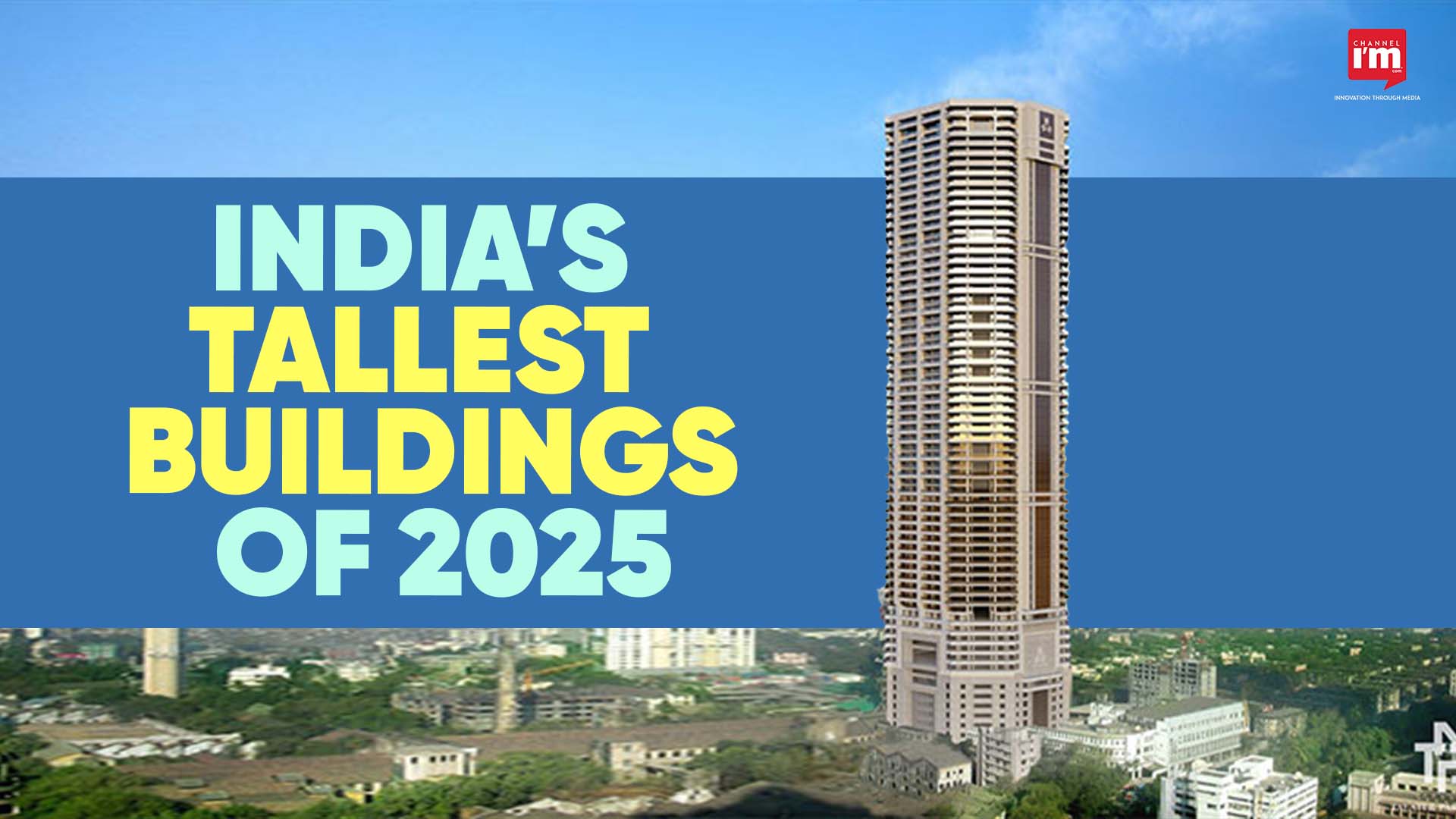 India's 10 Tallest Buildings Redefining Skylines in 2025