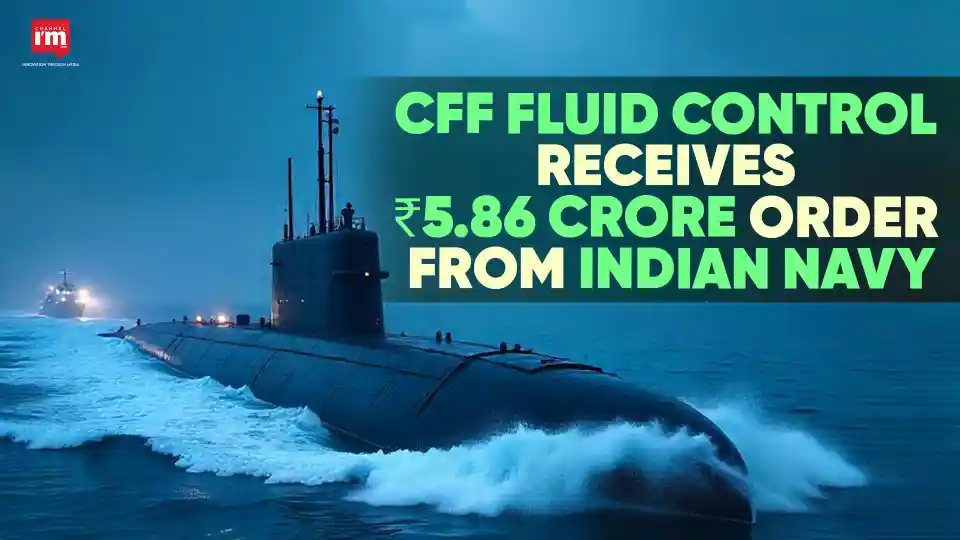 CFF Fluid Control Wins ₹5.86 Cr Indian Navy Contract