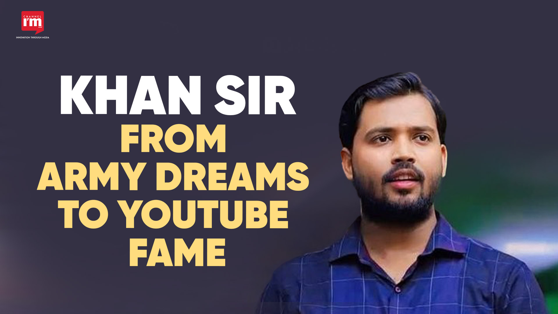 Khan Sir’s Success: From Army Dream to YouTube Star