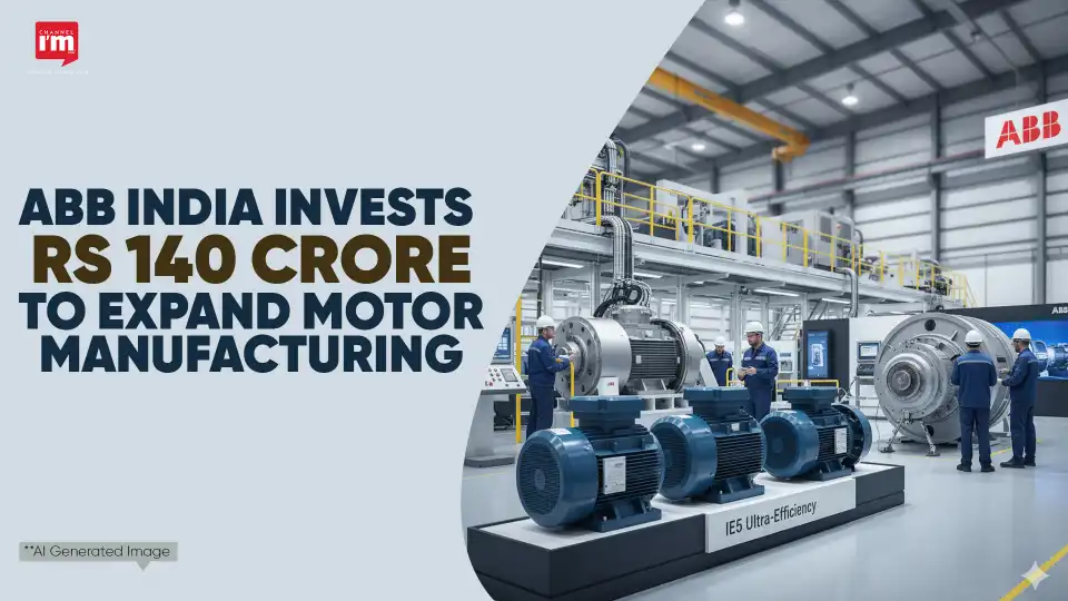 ABB India Invests ₹140 Cr, Launches IE5 Efficiency Motors