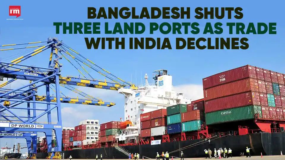 Bangladesh Shuts 3 India Border Land Ports Over Costs