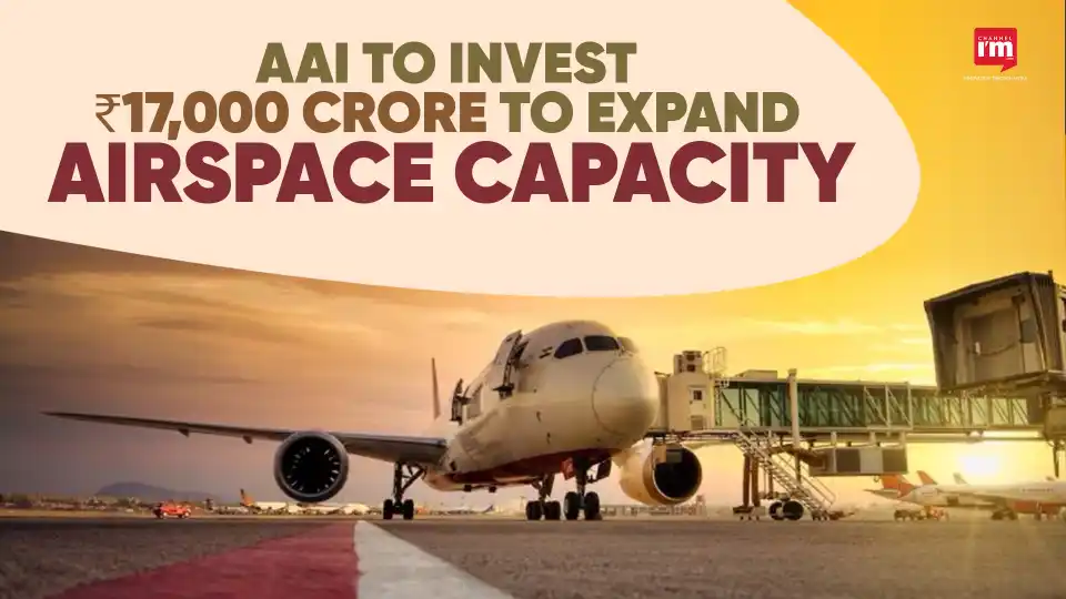 AAI’s ₹17,000 Cr Airspace Expansion Plan