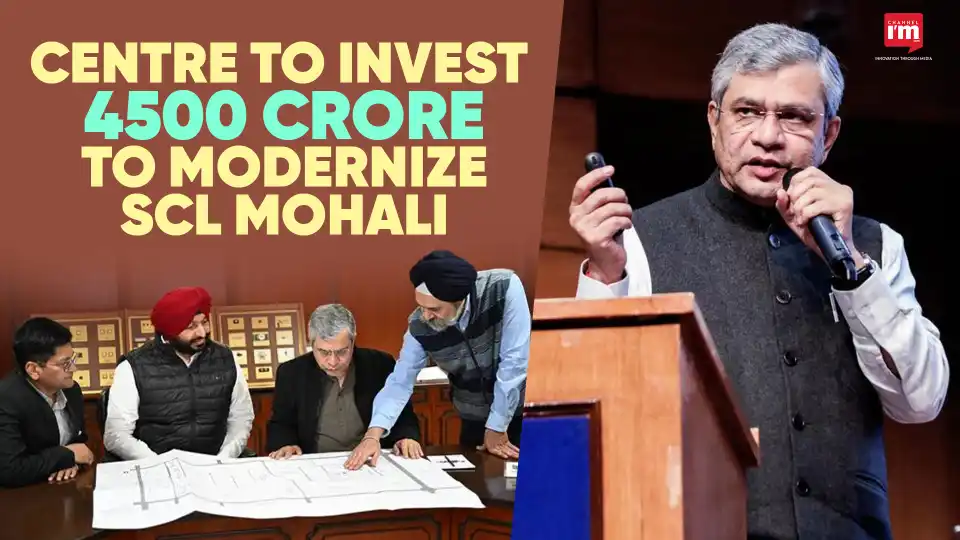 Centre to modernize SCL Mohali with 4500 crore