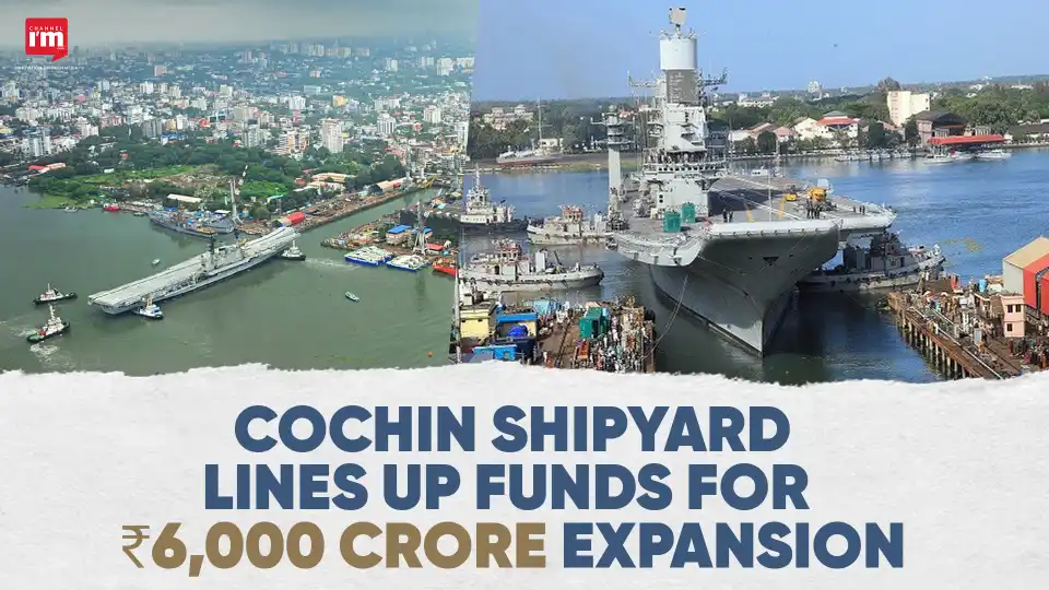 Cochin Shipyard Plans ₹6,000 Cr Expansion with Blue Bonds