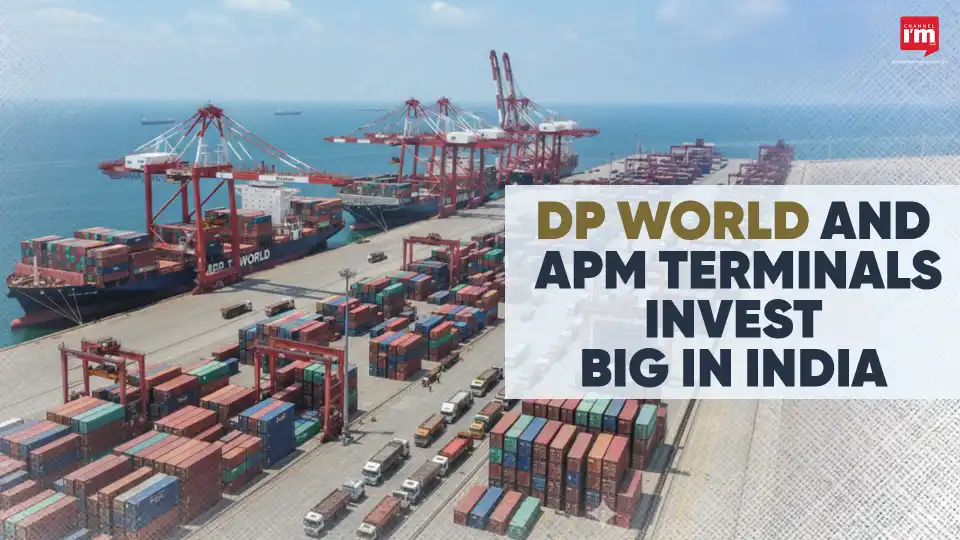 DP World, APM Terminals Pledge $7B for India Ports