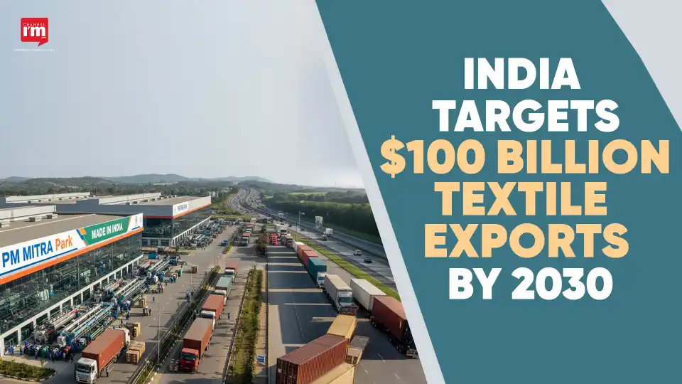 India Targets $100 Billion Textile Exports by 2030